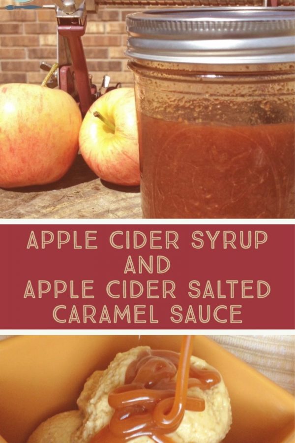Boiled Apple Cider Syrup and Apple Cider Salted Caramel Sauce